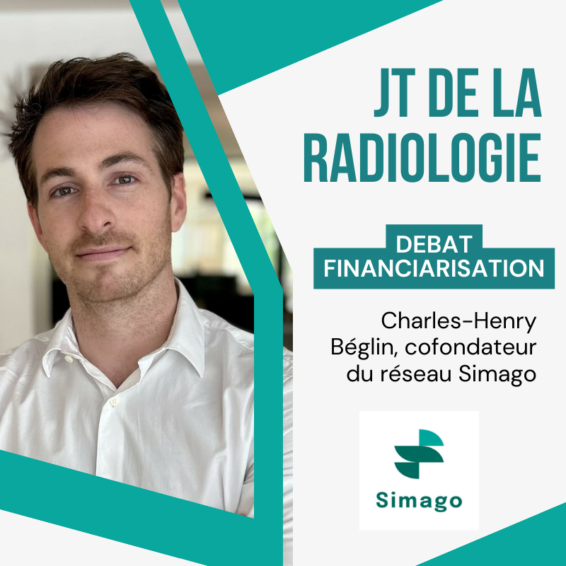 Débat JT de la Radiologie Financiarisation – Simago